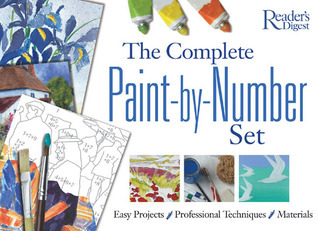 The Complete Paint-By-Number Set: Easy Projects / Professional ...