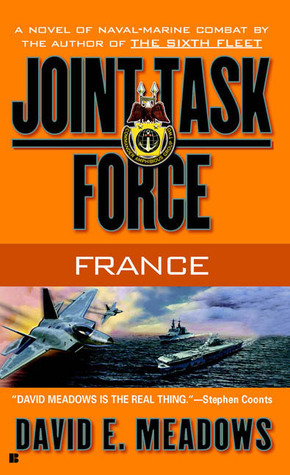 France (Joint Task Force, #3) by David E. Meadows | Goodreads