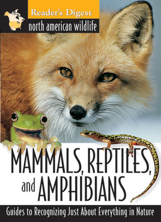 North american wildlife: mammals, reptiles, amphibians field guide by ...