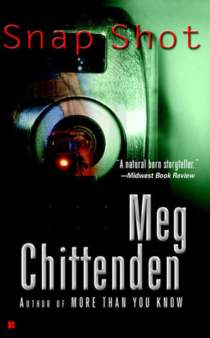 Snap Shot by Meg Chittenden | Goodreads