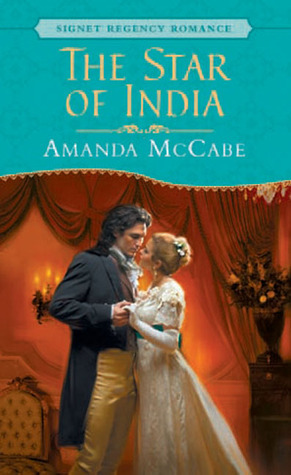 The Star of India (Signet Regency Romance) by Amanda McCabe | Goodreads