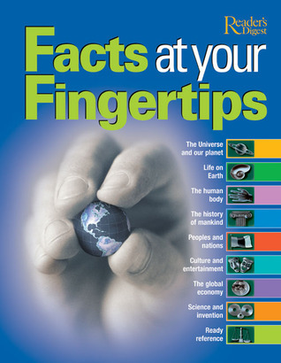Facts At Your Fingertips by Reader's Digest Association | Goodreads
