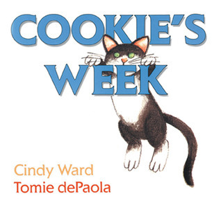 Cookie's Week by Cindy Ward | Goodreads