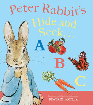 Peter Rabbit's Hide and Seek ABC: A Pull-Tab Book by Beatrix Potter ...