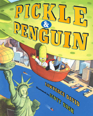 Pickle & Penguin by Lawrence David | Goodreads