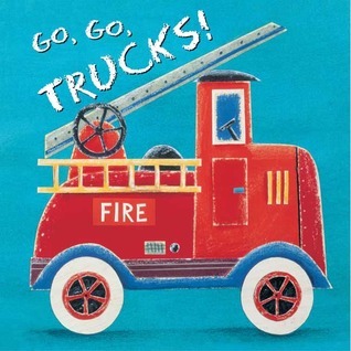 Go, Go, Trucks! by Simon Hart | Goodreads