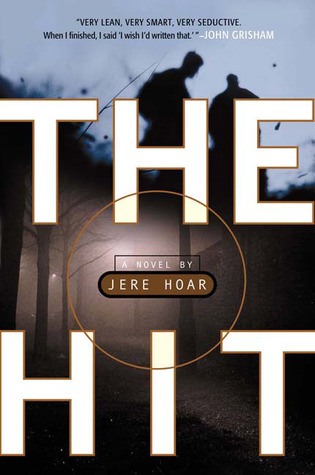 The Hit by Jere Hoar | Goodreads