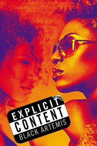 Explicit Content by Black Artemis | Goodreads