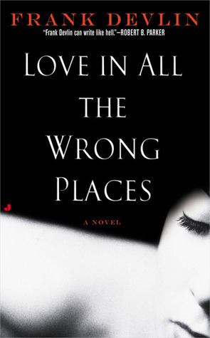 Love in all the Wrong Places by Frank Devlin | Goodreads