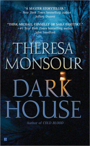 Dark House (Paris Murphy, #3) by Theresa Monsour | Goodreads