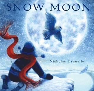 Snow Moon by Nicholas Brunelle | Goodreads