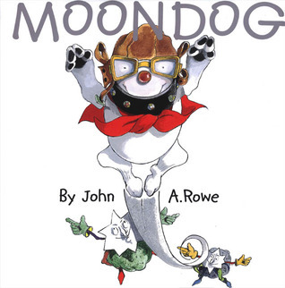 Moondog by John Alfred Rowe | Goodreads