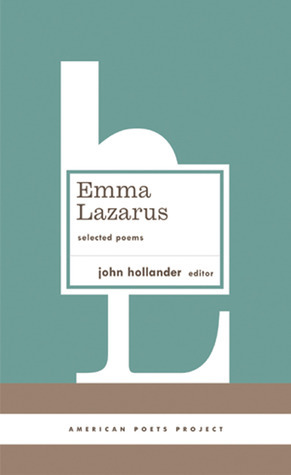 Selected Poems by Emma Lazarus | Goodreads