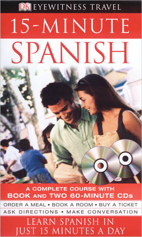 15-minute Spanish (Book and CD Edition) by Ana Bremon | Goodreads
