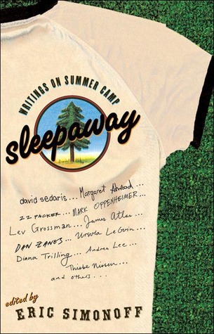 Sleepaway: Writings on Summer Camp by Eric Simonoff | Goodreads
