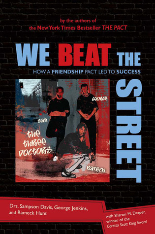 We Beat the Street: How a Friendship Led to Success by Sampson Davis ...