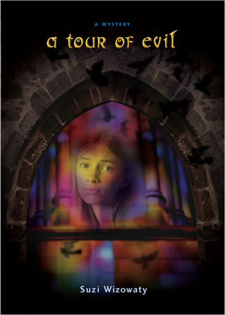 A Tour of Evil by Suzi Wizowaty | Goodreads