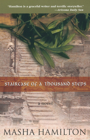 Staircase of a Thousand Steps by Masha Hamilton | Goodreads