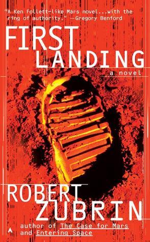 First Landing by Robert Zubrin | Goodreads
