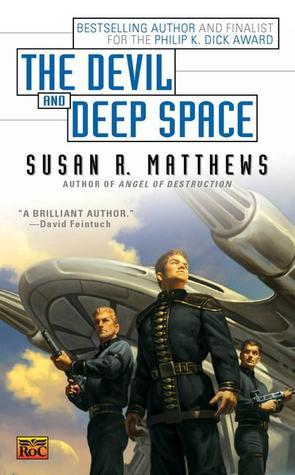 The Devil and Deep Space (Jurisdiction, #5) by Susan R. Matthews ...