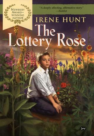 The Lottery Rose by Irene Hunt | Goodreads
