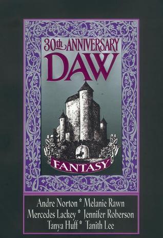 DAW 30th Anniversary Fantasy by Elizabeth R. Wollheim | Goodreads