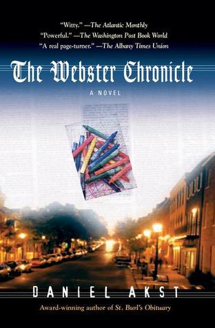 The Webster Chronicle by Daniel Akst | Goodreads