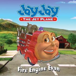 Fire Engine Evan (Jay Jay the Jet Plane) by Jenny Miglis | Goodreads