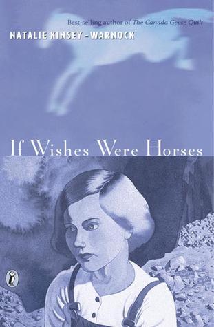 If Wishes Were Horses by Natalie Kinsey-Warnock | Goodreads