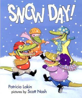 Snow Day! by Patricia Lakin | Goodreads