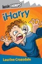 iHarry (Aussie Chomps) by Laurine Croasdale | Goodreads