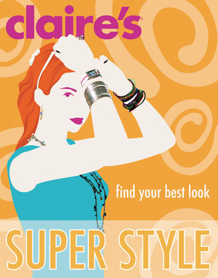 Super Style by D.K. Publishing | Goodreads