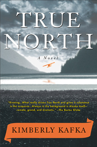 True North by Kimberly Kafka | Goodreads