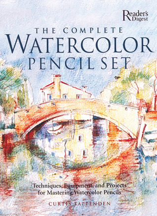 The Complete Watercolor Pencil Set by Curtis Tappenden | Goodreads