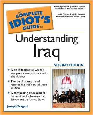 The Complete Idiot's Guide to Understanding Iraq by Joseph Tragert ...