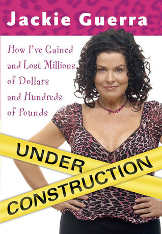 Under Construction: How I've Gained and Lost Millions of Dollars and ...