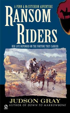 Ransom Riders (Penn & Mccutcheon) by Judson Gray | Goodreads