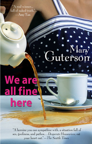 We Are All Fine Here by Mary Guterson | Goodreads