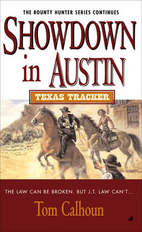 Showdown in Austin by Tom Calhoun | Goodreads