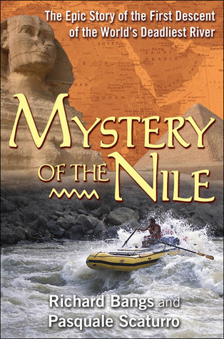 Mystery of the Nile by Richard Bangs | Goodreads