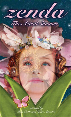 The Astral Summer (Zenda #7) by Ken Petti | Goodreads