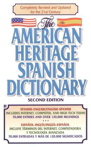 The American Heritage Spanish Dictionary by Houghton Mifflin | Goodreads