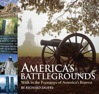 America's Battlegrounds: Walk in the Footsteps of America's Bravest by ...