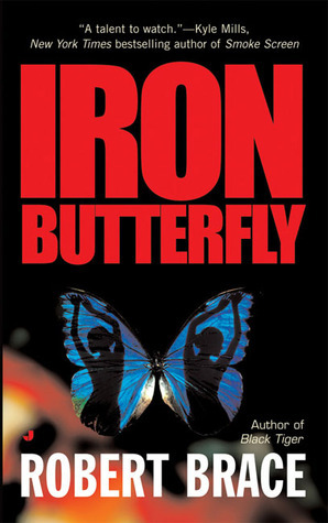 Iron Butterfly by Robert Brace | Goodreads