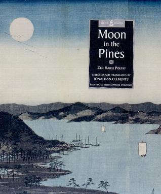 The Moon in the Pines: Zen Haiku Poetry (Sacred Wisdom) by Various ...