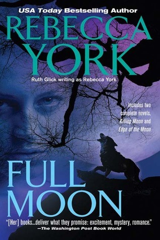 Full Moon: Killing Moon / Edge of Moon (Moon, #1-2) by Rebecca York ...