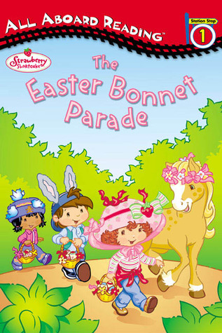 The Easter Bonnet Parade by Monique Z. Stephens | Goodreads
