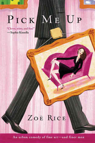 Pick Me Up by Zoe Rice | Goodreads