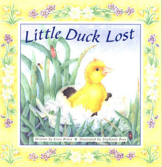 Little Duck Lost by Erica Briers | Goodreads