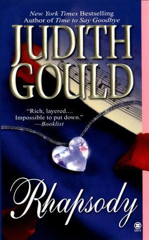 Rhapsody: A Love Story by Judith Gould | Goodreads